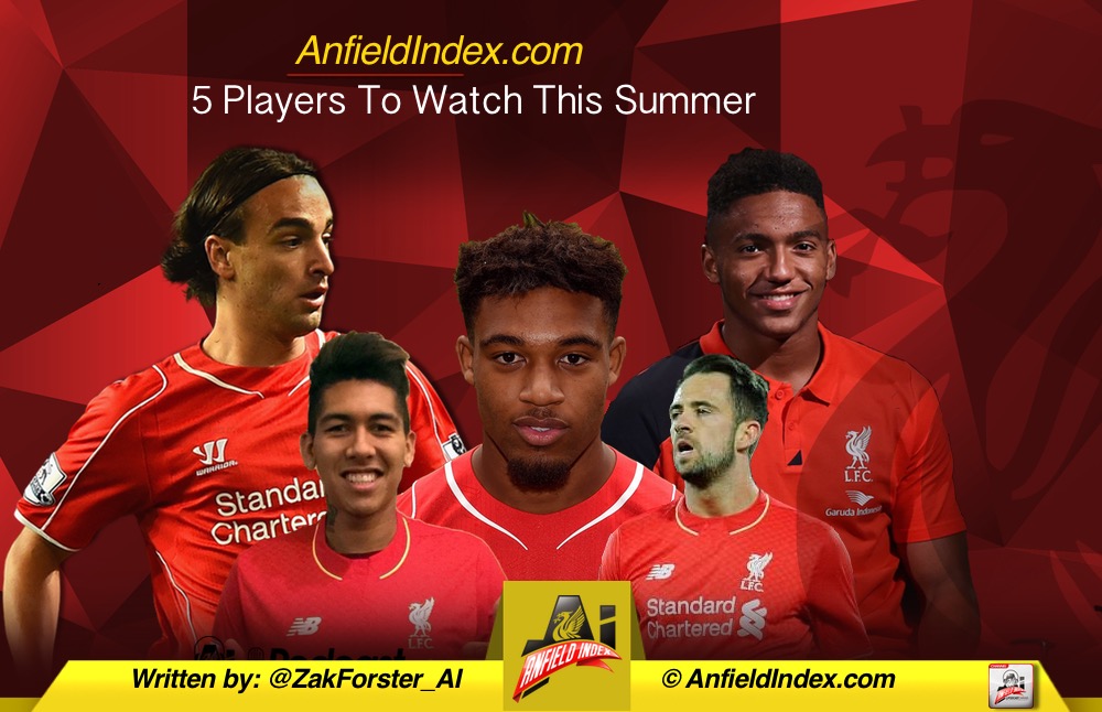 Five Liverpool Players To Watch This Summer | All About Anfield