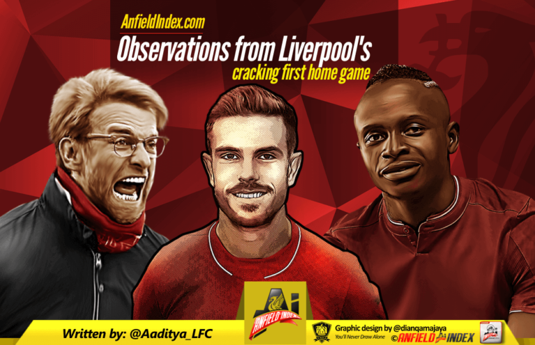 Observations from Liverpool's cracking first home game