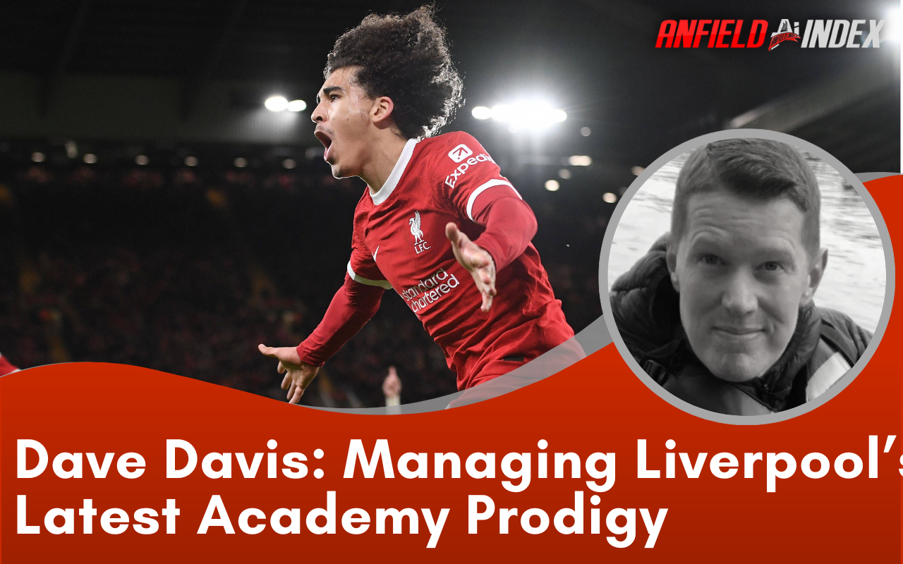 Jayden Danns: Managing Liverpool's Latest Prodigy - Anfield Index
