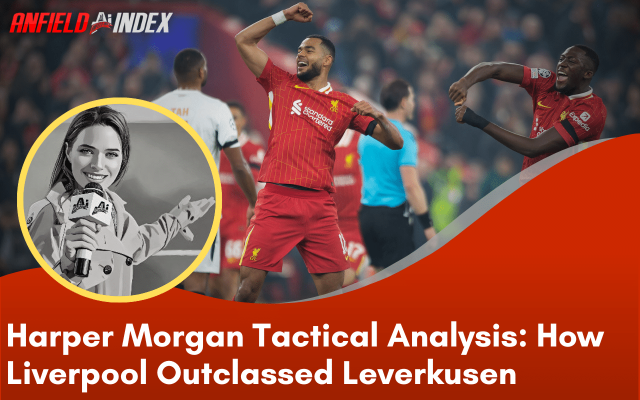 Tactical Analysis: How Liverpool Outclassed Leverkusen in Champions League