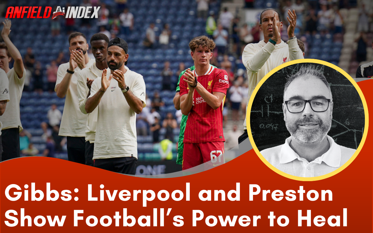 Liverpool and Preston Showed Football’s Power to Heal