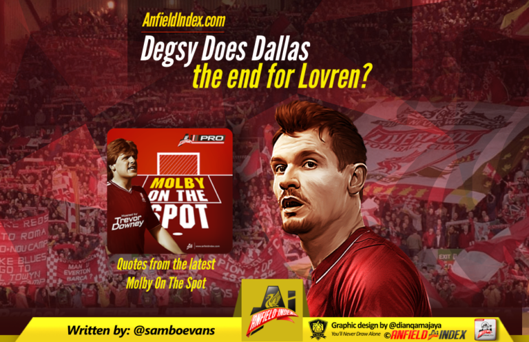 Degsy Does Dallas - the end for Lovren?