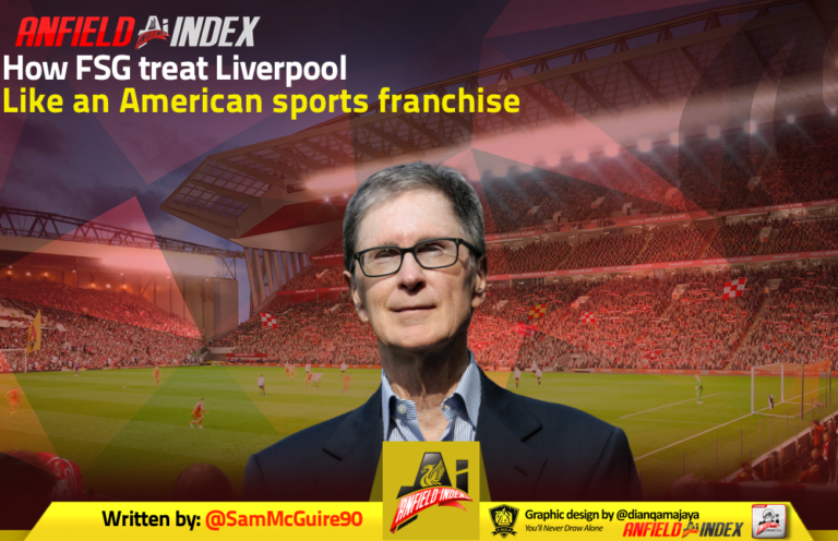 How FSG treat Liverpool like an American sports franchise