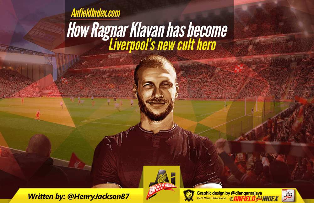 How Ragnar Klavan has become Liverpool’s new cult hero