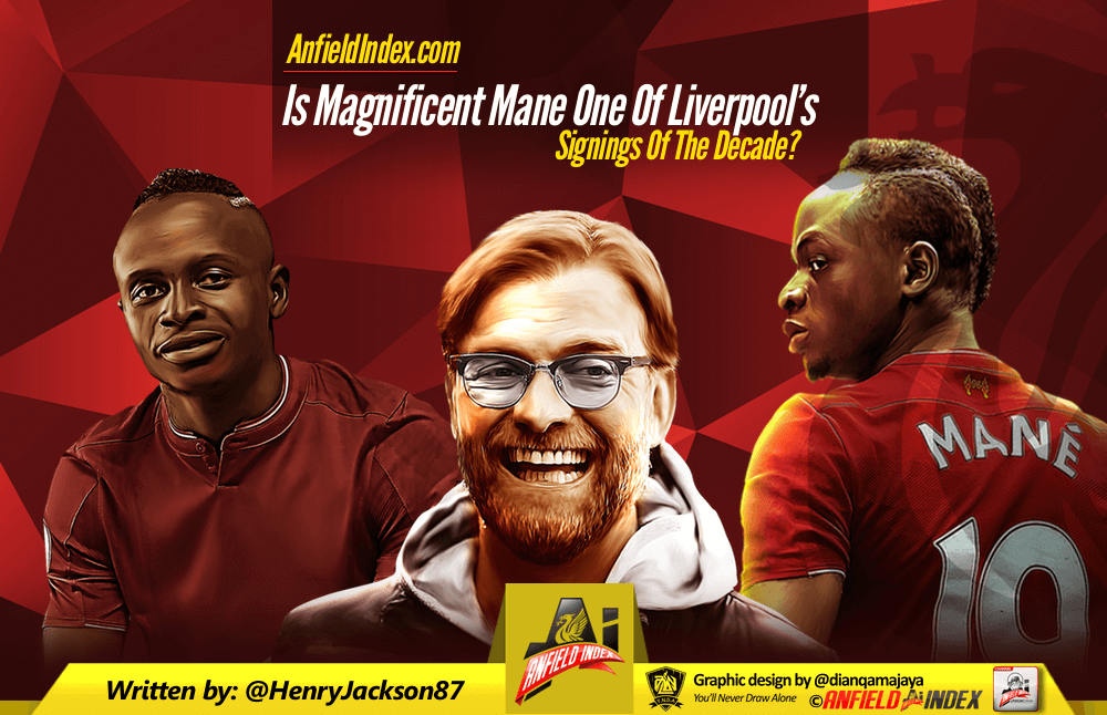 Is Magnificent Mane one of Liverpool’s signings of the decade?