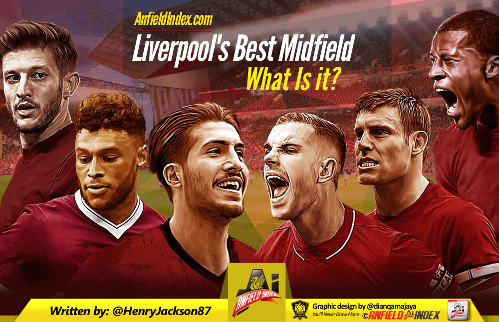 Liverpool’s Best Midfield: What Is It?