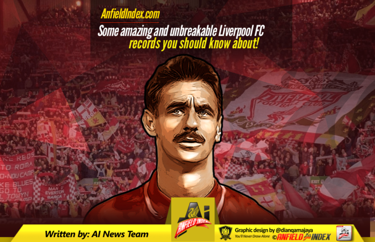 Some amazing and unbreakable Liverpool FC records you should know about!