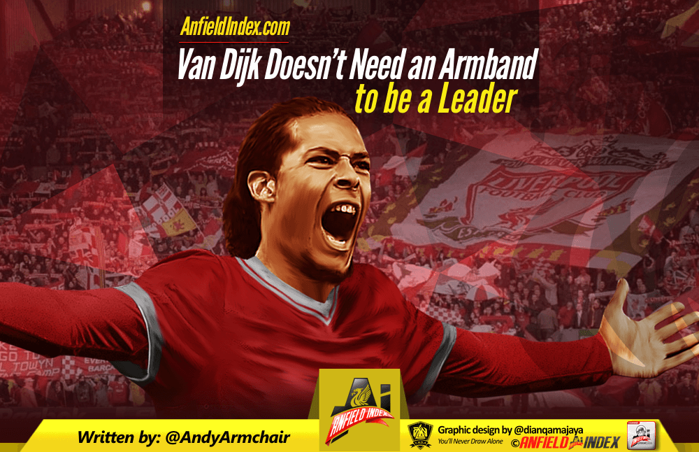 Van Dijk Doesn’t Need an Armband to be a Leader