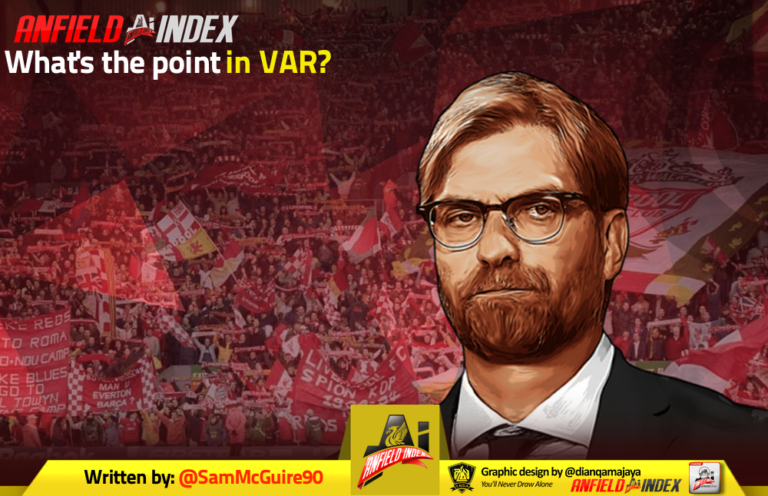 Darren England & Dan Cook: The VAR Debate Intensifies - Anfield Index