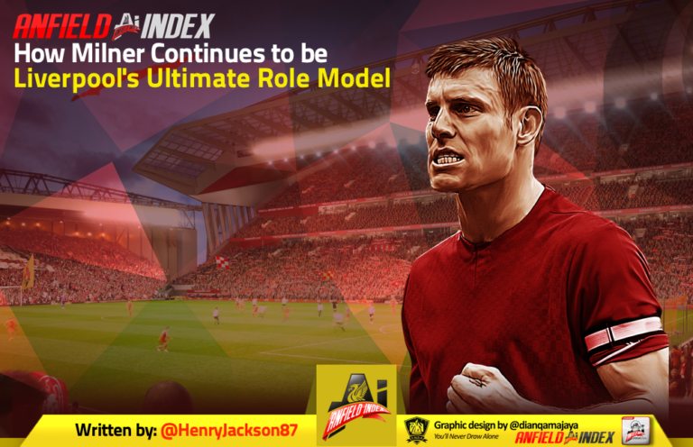 How Milner Continues to be Liverpool's Ultimate Role Model